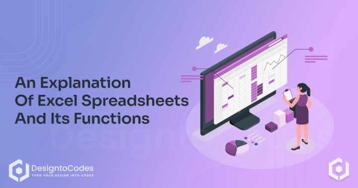 An Explanation Of Excel Spreadsheets And Its Functions - DesignToCodes