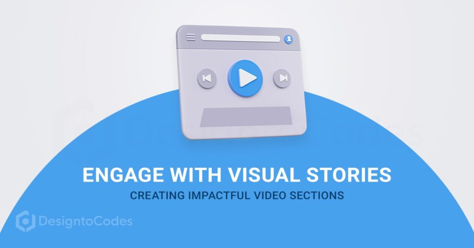 Creating Impactful Video Sections: Engage Your Audience
